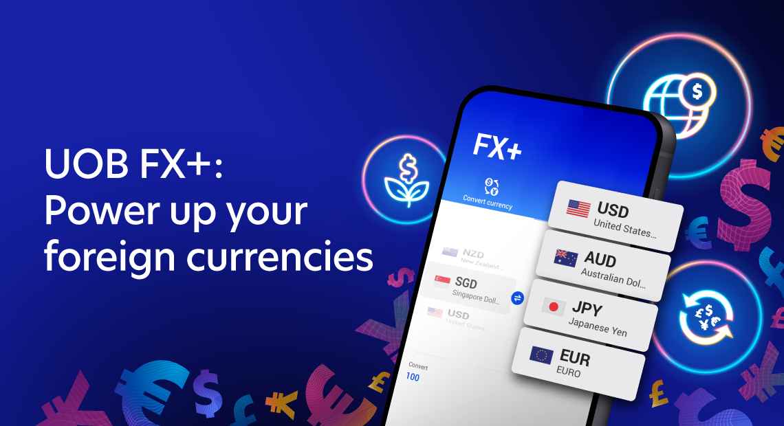 UOB FX+ | Multi-currency Account | 0% FX fees worldwide